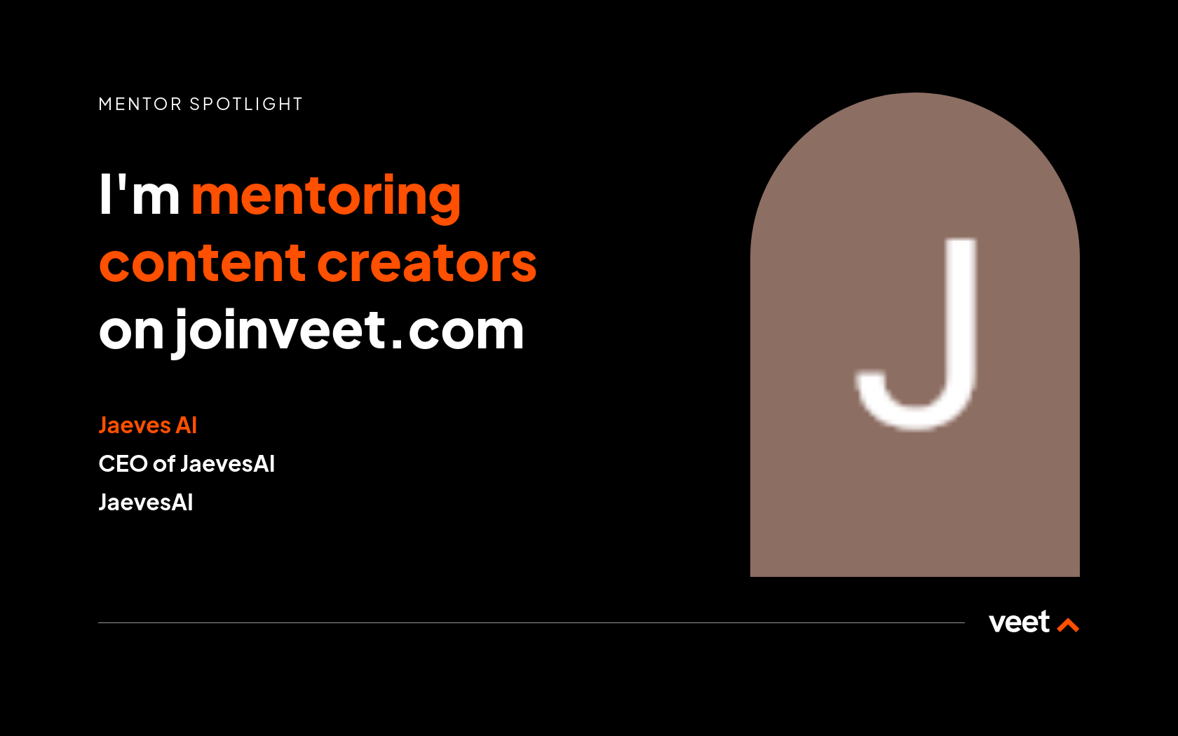 Get mentored by Jaeves AI on Veet