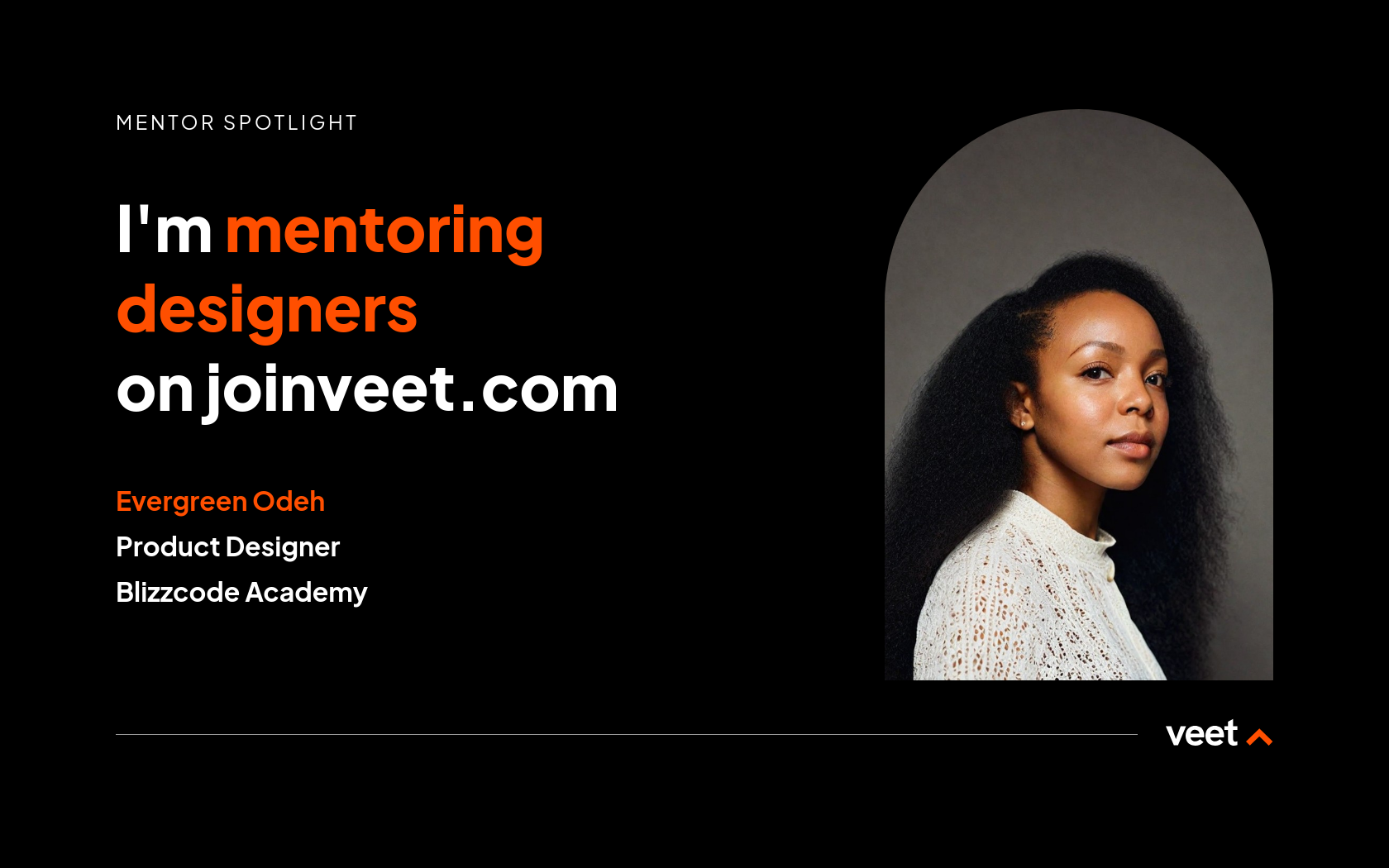 Get mentored by Evergreen Odeh on Veet